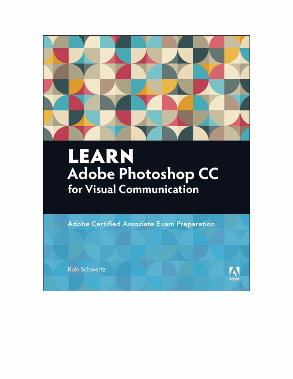 Learn Adobe Photoshop CC forVisualCommunication: Adobe Certified ...