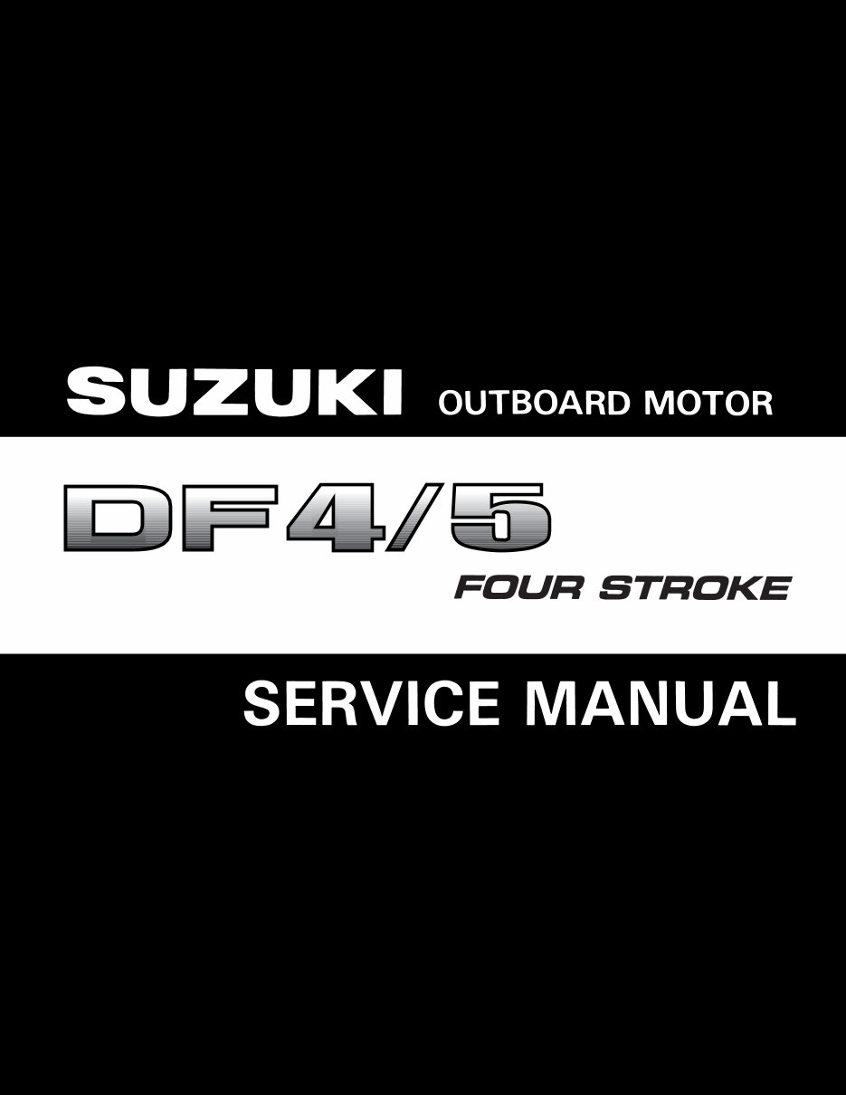 2002-2011 SUZUKI DF4 DF5 4-STROKE OUTBOARD Repair Manual