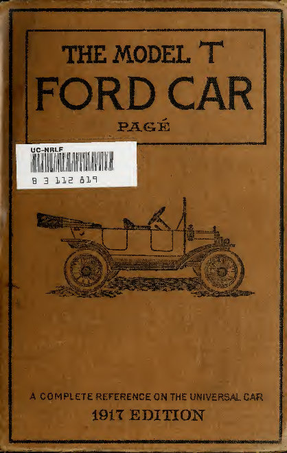 The Model T Ford Car its Construction Operation and Repair